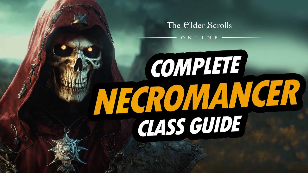 ESO - ULTIMATE NECROMANCER CLASS GUIDE FOR BEGINNERS
