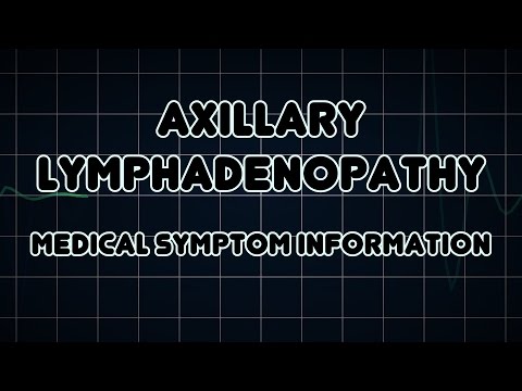 Axillary lymphadenopathy (Medical Symptom)