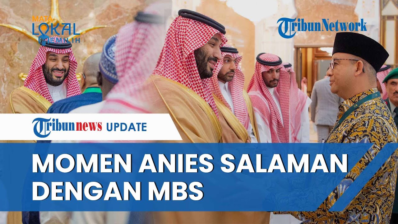 Pakai Baju Batik, Anies Salaman dengan Pangeran Arab Saudi MBS saat ...