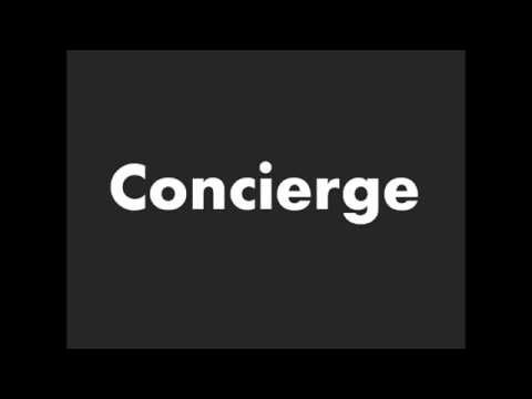 How to Pronounce Concierge