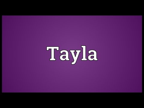 Tayla Meaning