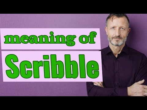 Scribble | Definition of scribble 📖 📖 📖 📖 📖