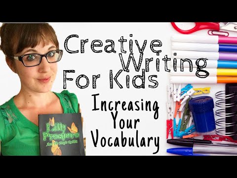 Creative Writing For Kids - Increasing Your Vocabulary