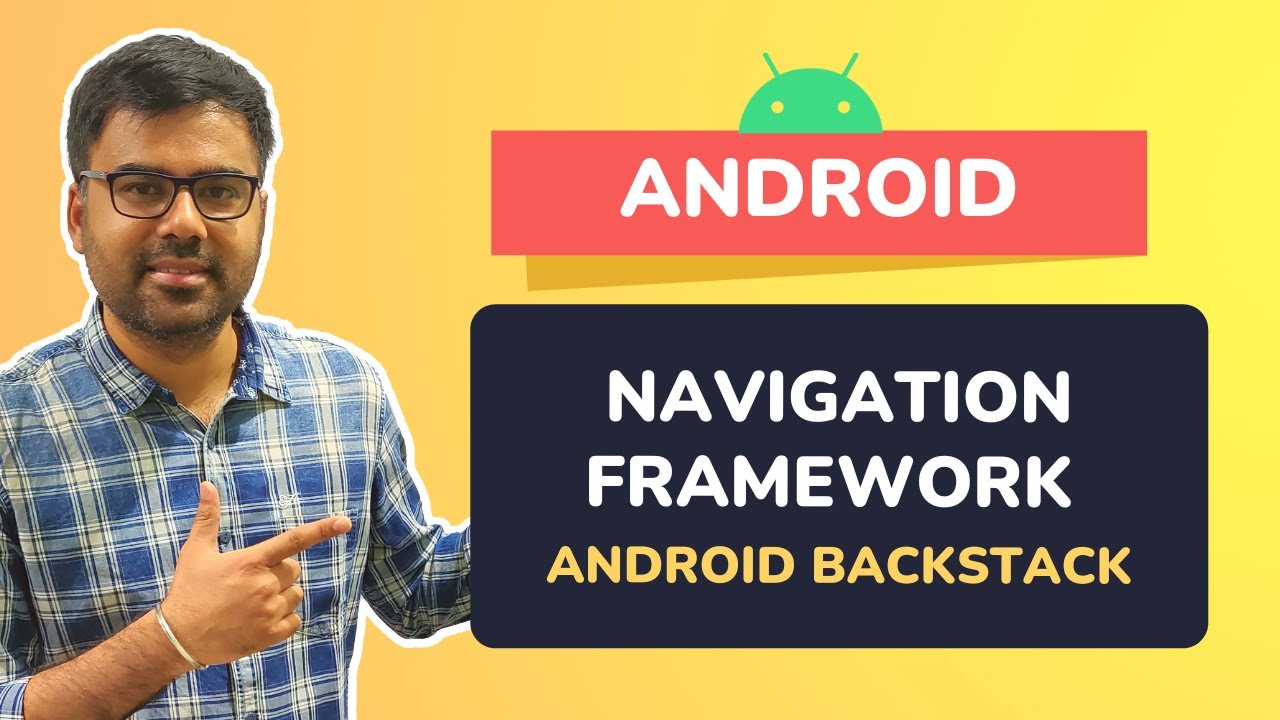 Android Tutorial | Navigation Framework with BackStack | CheezyCode (Hindi)