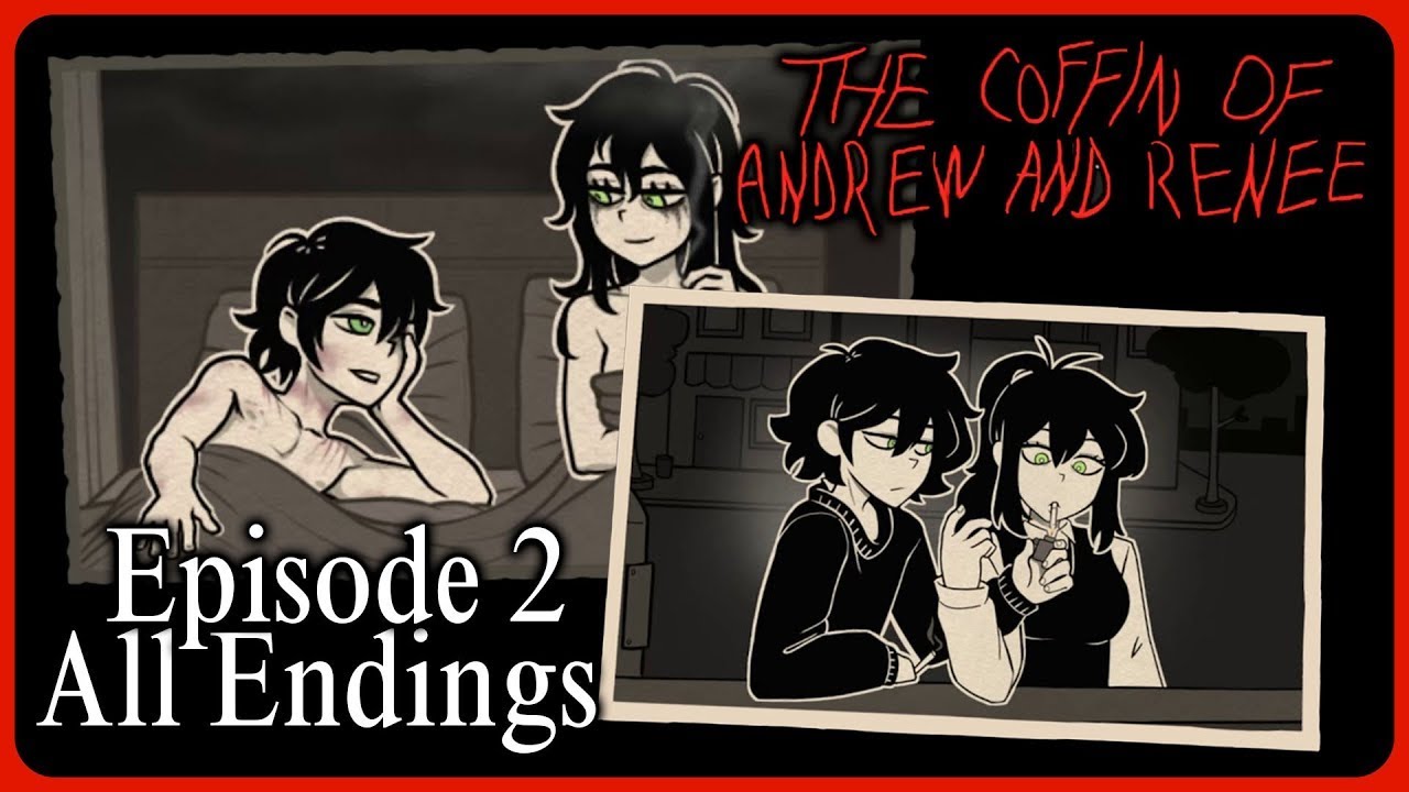 The Coffin of Andy and Renee - Episode 2 All Endings