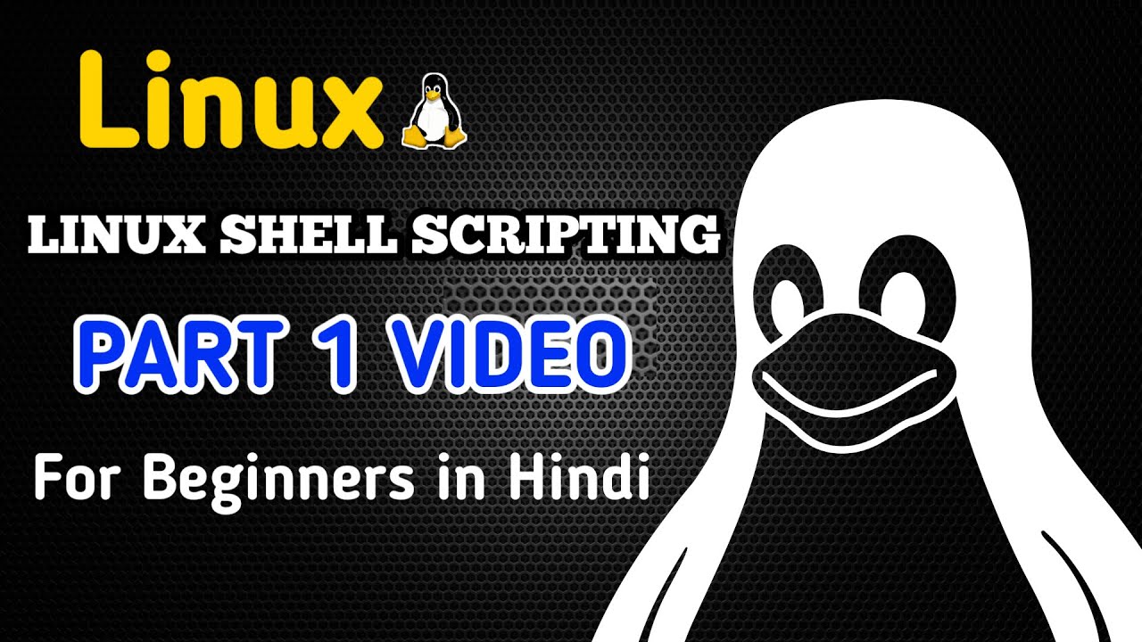 Linux SHELL Scripting Tutorial | Linux Shell Hindi | Linux Shell Part 1 Video | 2023