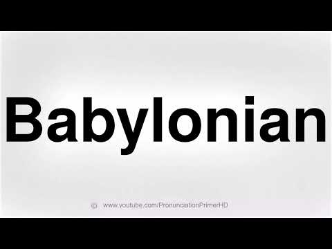 HOW TO PRONOUNCE BABYLONIAN