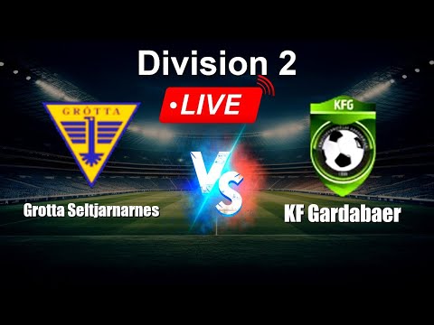 π΄ LIVE: Grotta Seltjarnarnes vs KF Gardabaer - Live Score Today - Iceland Division 2