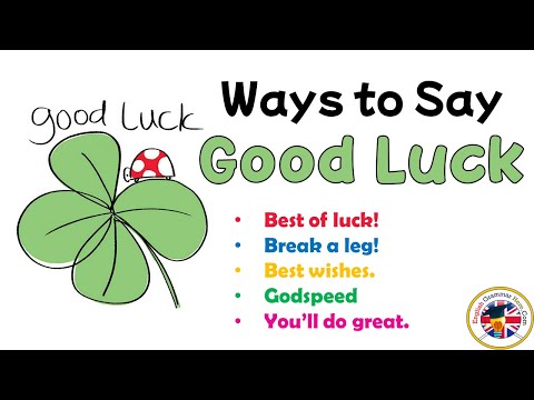 Ways to Say Good Luck, Different Ways to Say Good Luck