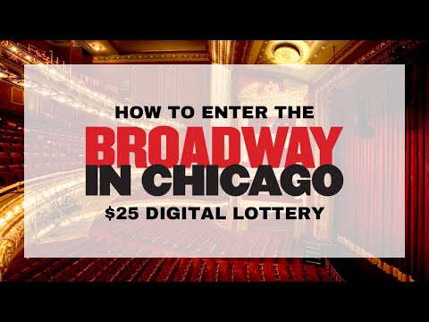How to enter the $25 Digital Lottery for Broadway In Chicago