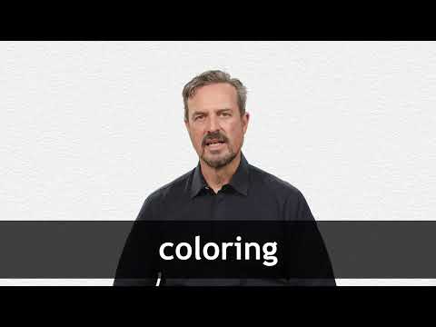 COLORING definition and meaning | Collins English Dictionary