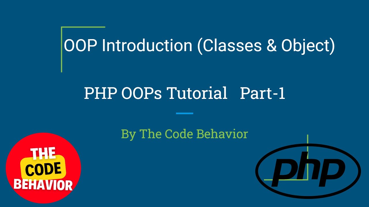 PHP OOP Introduction Tutorial | Object Oriented Programming in PHP | PHP Class Object | Part-1