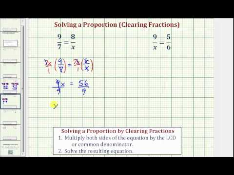 Ex: Solve a Proportion by Clearing Fractions ((a/x=b/c, Fraction ...