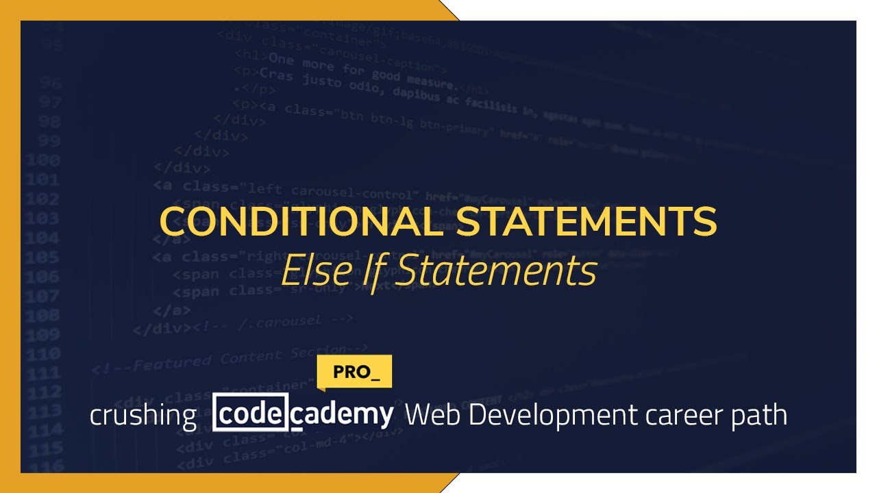 Crushing Codecademy PRO WEB DEVELOPMENT career path Challenge - Else If Statements