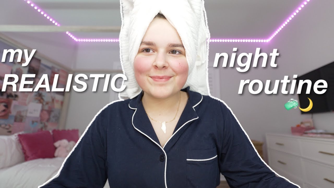 My realistic night routine 🌙