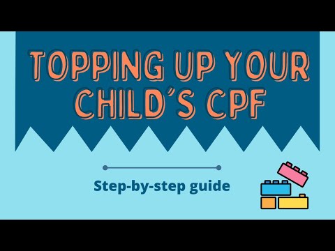 Topping Up Your Child’s CPF (Step-by-step guide)