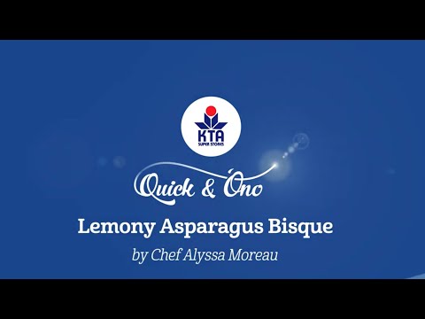 Lemony Asparagus Bisque by Chef Alyssa Moreau
