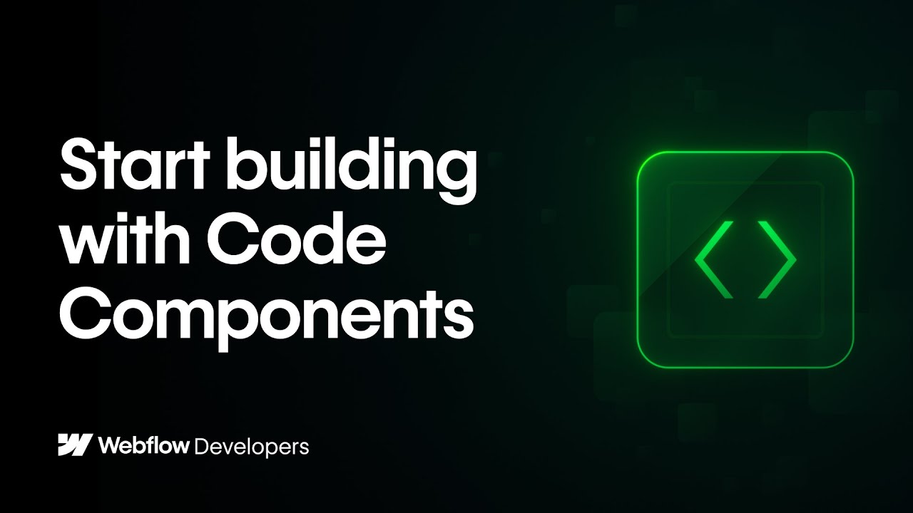 Webflow Developers: Getting Started with Code Components