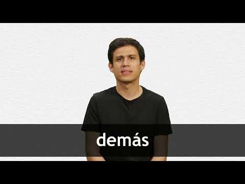 How to pronounce DEMÁS in Latin American Spanish