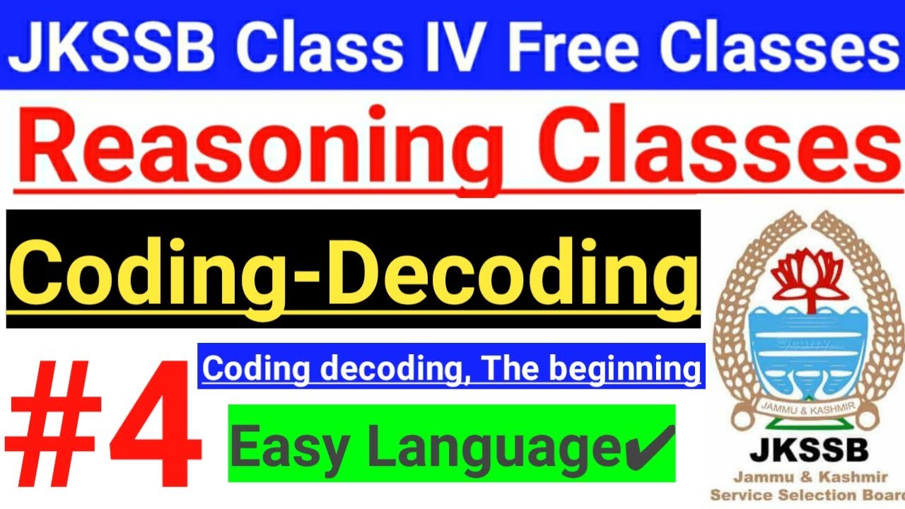 #4 Coding - Decoding || JKSSB Reasoning ~ Class IV Vacancy Free Classes || Easy Language || Tricks🔥