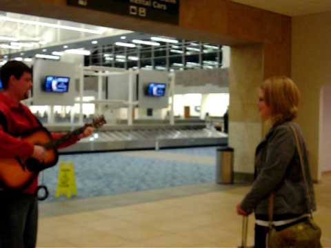 Serenading Becca in the Airport