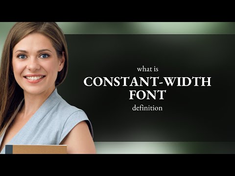 Constant-width font | meaning of CONSTANT-WIDTH FONT