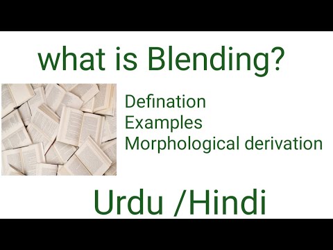 What is Blending? Explain with examples in Urdu/Hindi