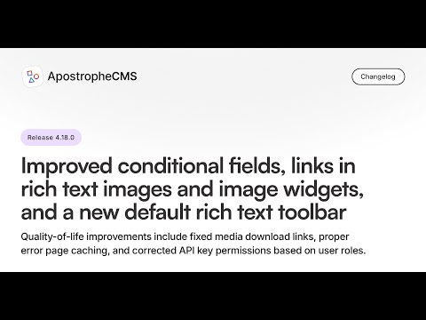 ApostropheCMS 4.18.0: Conditional Fields, Image Links, New Default Rich Text Toolbar