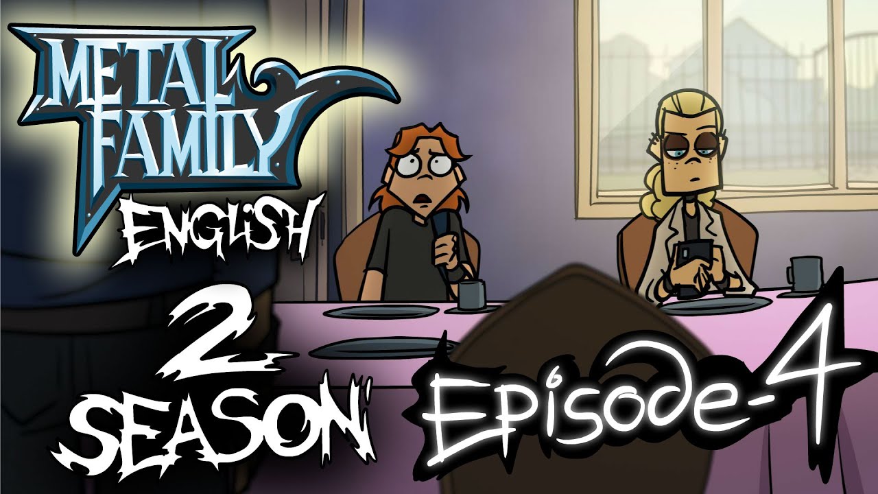 Metal Family season 2 episode 4