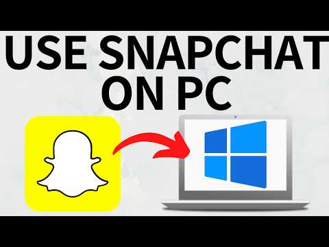 How to Use Snapchat on PC or Laptop