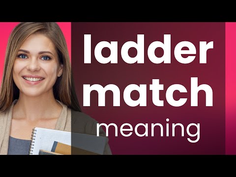 Understanding "Ladder Match" in English