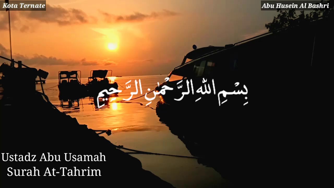 Surah At Tahrim ustadz Abu Usamah sangat menyentuh hati