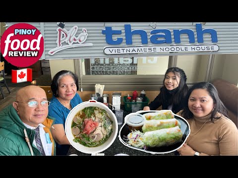 FOOD REVIEW PHO THANH VIETNEMESE NOODLE HOUSE || BEST PHO IN THE CITY || BUHAY CANADA