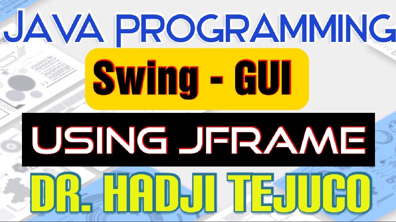 Java Tutorial Series (Swing 1) - JFrame