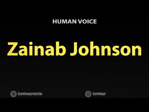 How To Pronounce Zainab Johnson