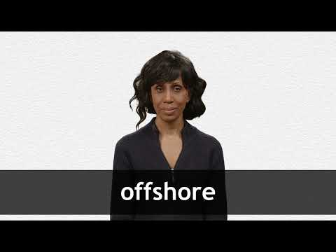 OFFSHORE definition and meaning | Collins English Dictionary