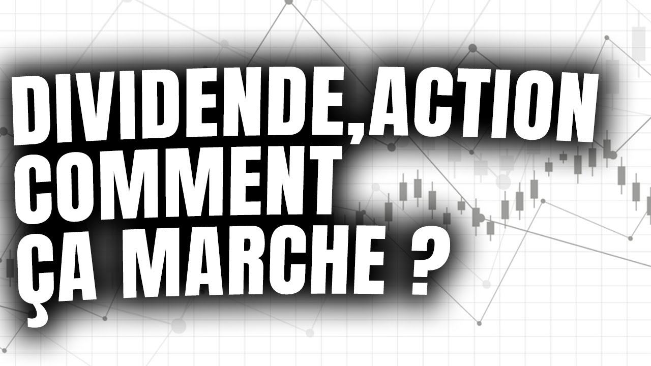 Dividende action comment ca marche ? TUTO