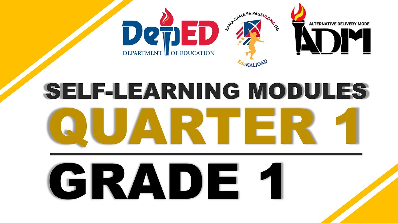 Quarter 1 - Grade 1 (SLM) Self-Learning Modules