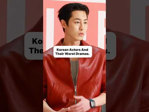 Korean Actors and Their Most Disappointing Dramas💔The worst dramas I’ve ever watched #youtubeshorts