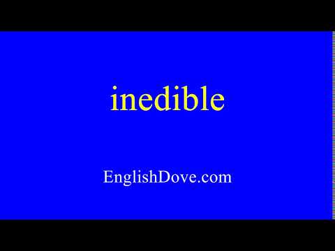 How to pronounce inedible in American English.