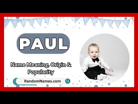 Paul - Baby Boy Name Meaning, Origin & Popularity - RandomNames.com