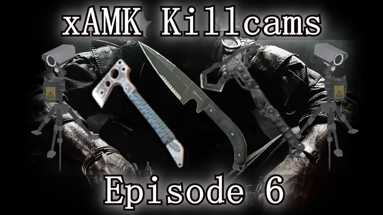 xAMK | Killcam Episode 6