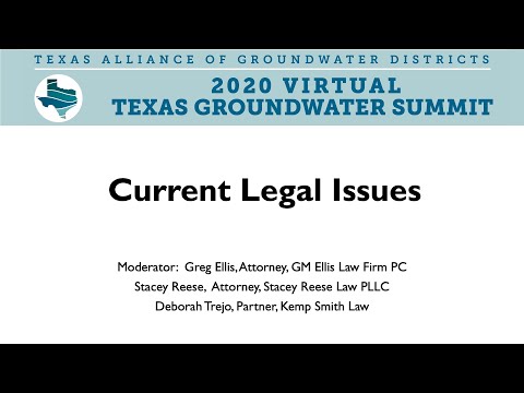 Current Legal Issues Panel - Texas Groundwater Summit