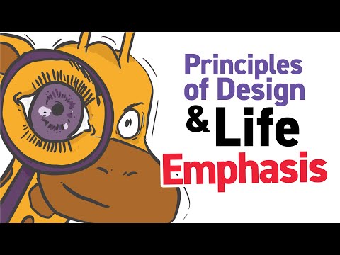 Principles of Design and Life: Emphasis