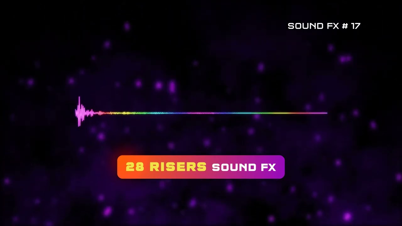 28 risers sound fx package video