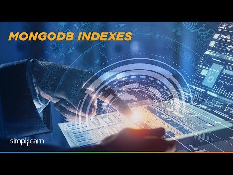 Learn MongoDB Indexing Tutorial | MongoDB Tutorial For Beginners | Simplilearn - Mind Luster