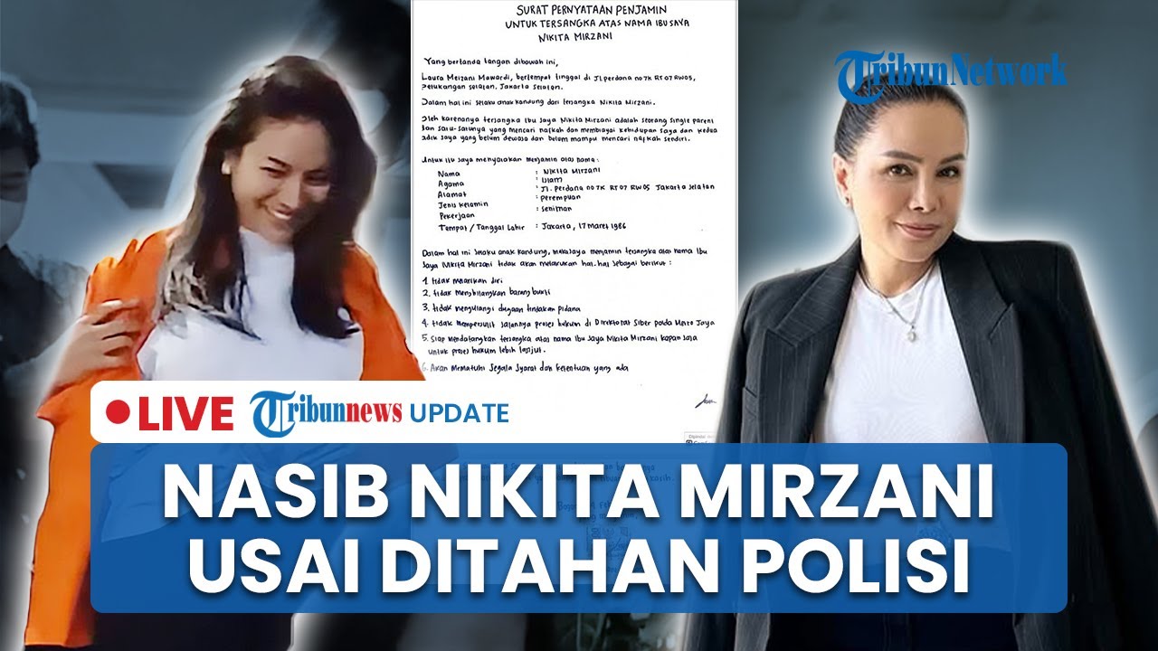 LIVE: Nasib Nikita Mirzani Usai Ditahan, Lolly Surati Polisi hingga Fitri Salhuteru Beri ...