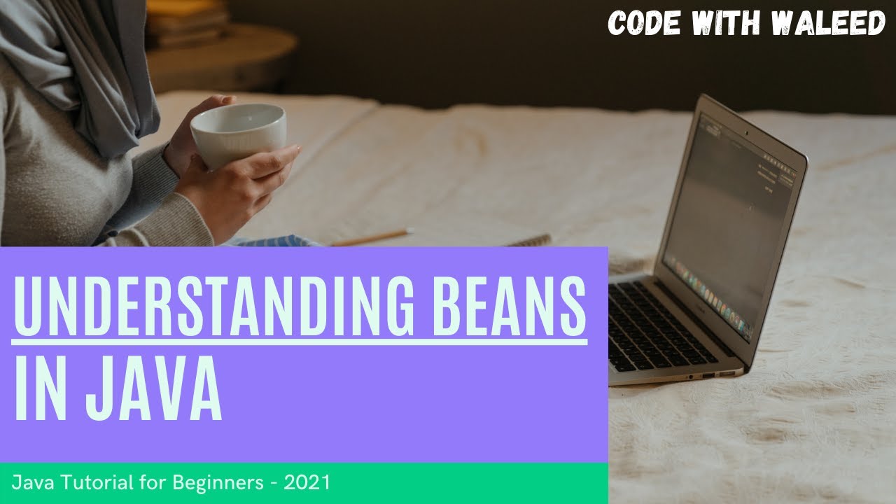 20 Understanding Java Beans in 90 Seconds