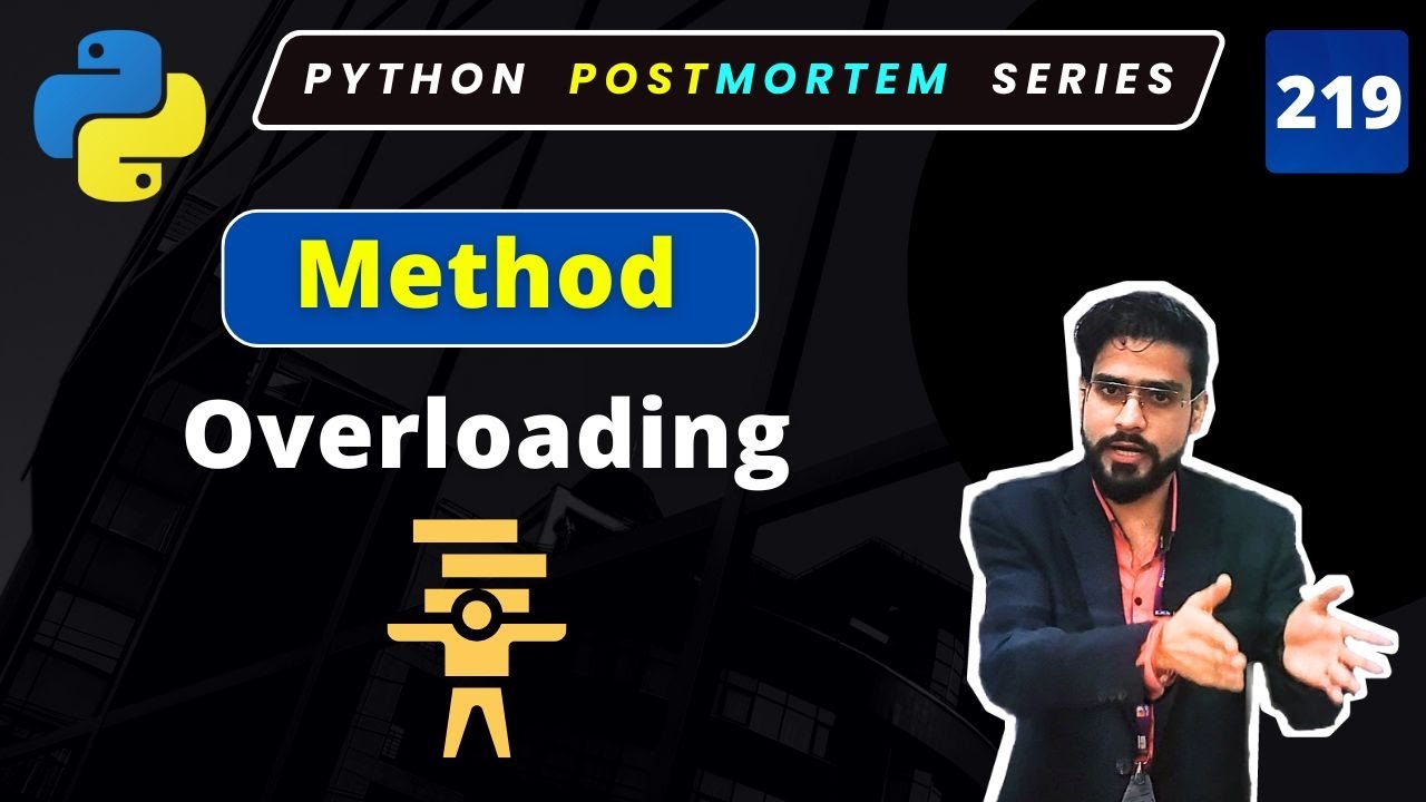 Python Method Overloading | Handling Multiple Methods with Same Name #219