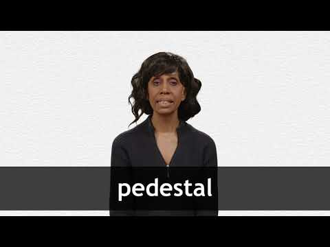 PEDESTAL 释义 | 柯林斯英语词典